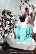 DIY Cotton Stems - Make your Own Cotton Branches for Almost Free